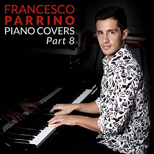Play Piano Covers, Pt. 8 by Francesco Parrino on Amazon Music