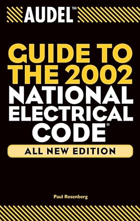 Audel Guide to the 2002 National Electrical Code: Rosenberg, Paul ...