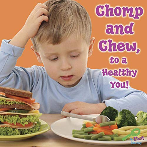 Chomp and Chew, to a Healthy You! : Carroll, Molly, Taylor, Damon ...