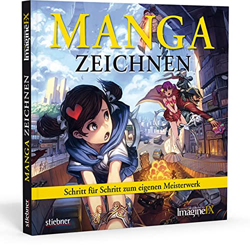 Manga zeichnen: Schritt für Schritt zum eigenen Meisterwerk : ImagineFX ...