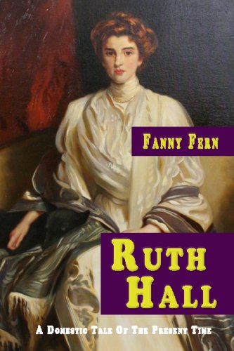 Ruth Hall: Fern, Fanny: 9781438282688: Amazon.com: Books