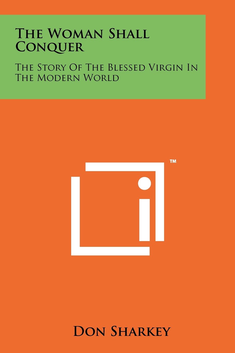 Buy The Woman Shall Conquer: The Story of the Blessed Virgin in the ...