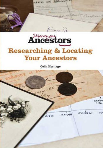 Researching & Locating Your Ancestors: Amazon.co.uk: Heritage, Celia ...