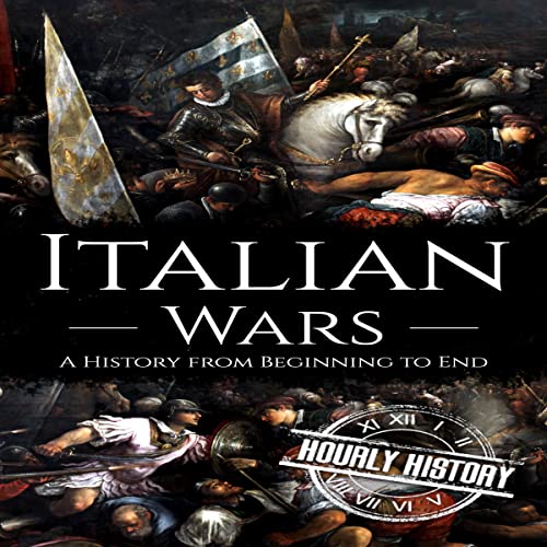 Amazon.com: Italian Wars: A History from Beginning to End (Audible ...