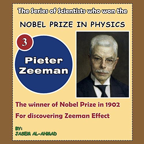 The Series of Scientists who won the Nobel Prize in Physics - Pieter Zeeman | Amazon.com.br