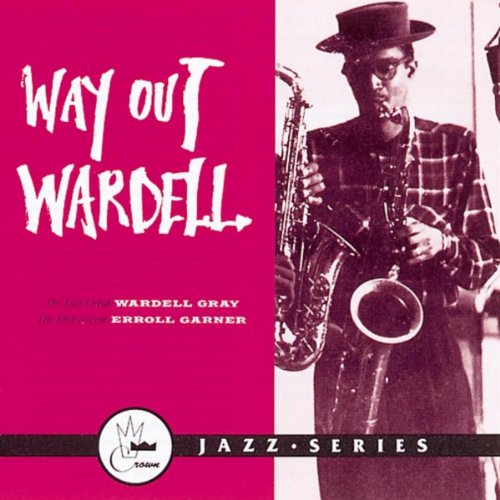 Way Out Wardell by Wardell Gray on Amazon Music - Amazon.co.uk