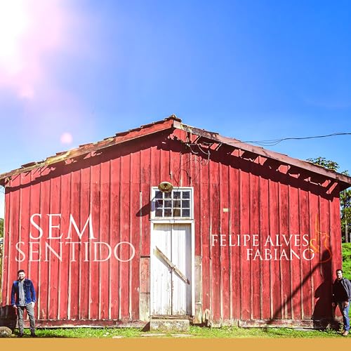 Sem Sentido by Felipe Alves & Fabiano on Amazon Music - Amazon.com