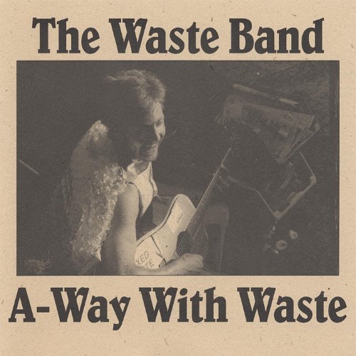 Play A-Way With Waste by Recycleman & The Waste Band on Amazon Music