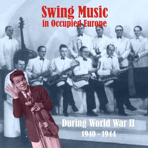 Play Swing Music in Occupied Europe during World War II / Recordings ...