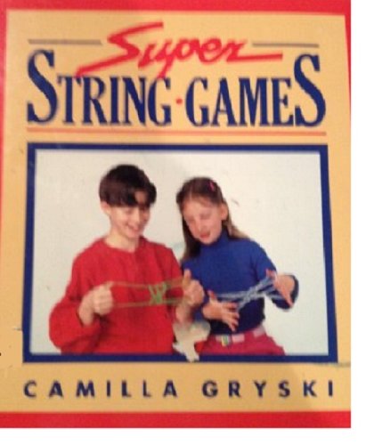 Super String Games: Gryski, Camilla, Sankey, Tom: 9780921103448: Amazon ...