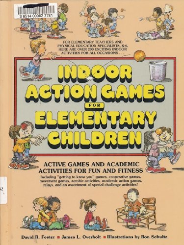 Indoor Action Games for Elementary Children: Active Games and Academic ...