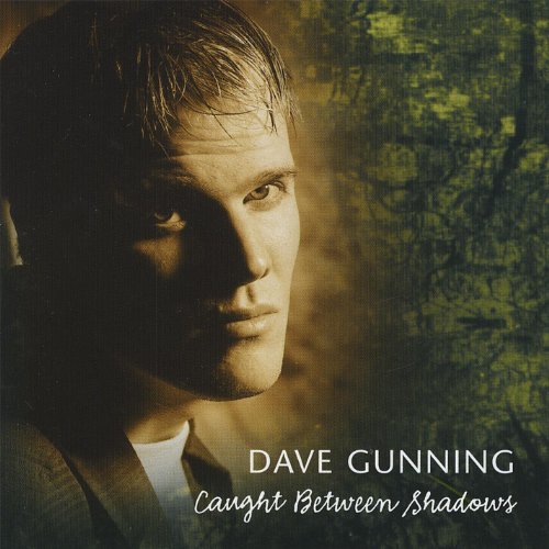 Amazon.com: Caught Between Shadows : Dave Gunning: Digital Music