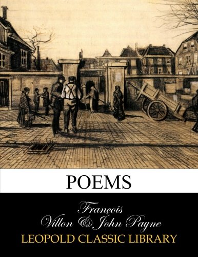 Poems: Villon, François, Payne, John: Amazon.com: Books
