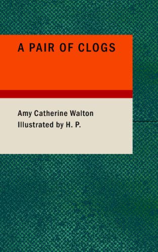 Amazon.com: A Pair of Clogs: 9781434692689: Catherine Walton, Amy: Books