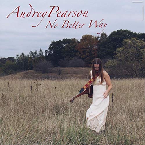 Amazon MusicでAudrey PearsonのNo Better Wayを再生する