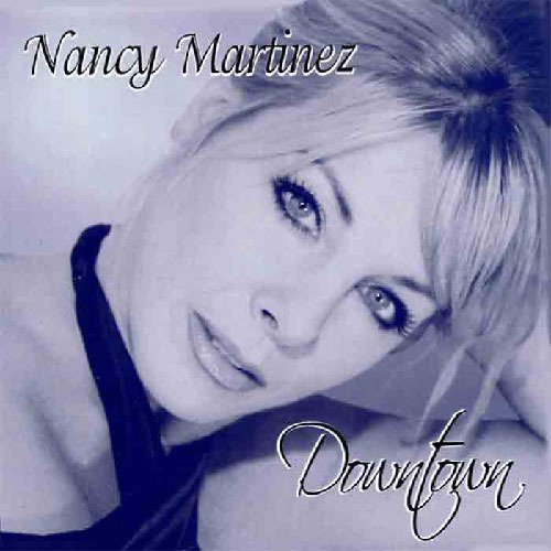 nancy martinez - Downtown - Amazon.com Music