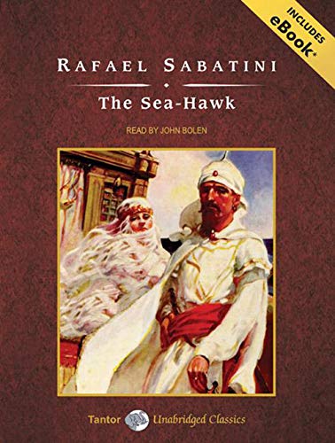 The Sea-Hawk: Amazon.co.uk: Sabatini, Rafael, Bolen, John ...