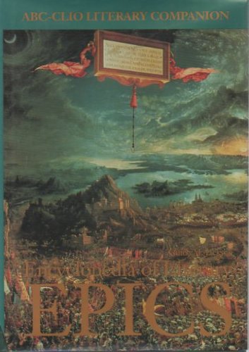 Encyclopedia of Literary Epics (ABC-CLIO Literary Companion): Jackson ...