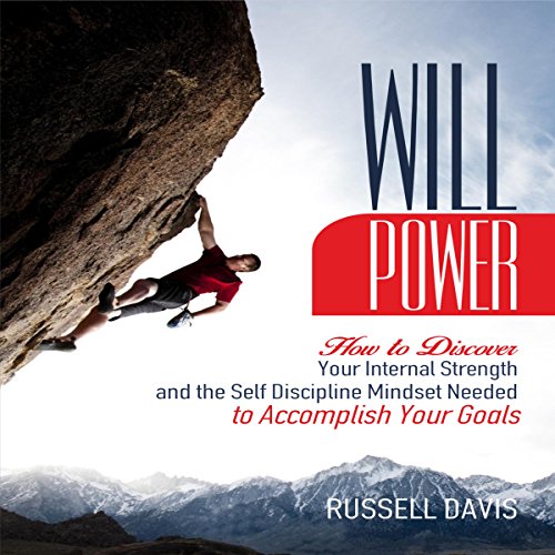 Amazon.com: Willpower: How to Discover Your Internal Strength and the ...