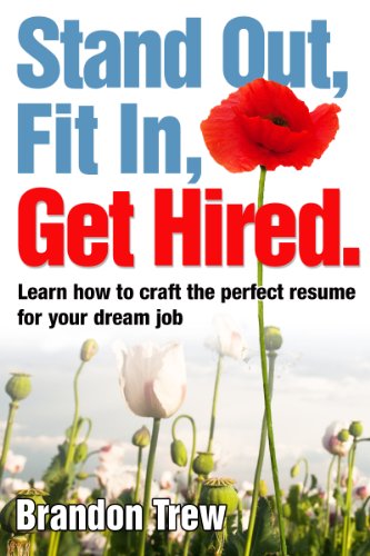 Amazon.com: Stand Out, Fit in, Get Hired: Learn how to craft the ...