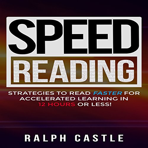 Amazon.com: Speed Reading: The Extensive Guide to Accelerate Your Reading Speed, Comprehension ...