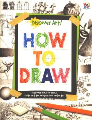 Discover Art How to Draw: Amazon.co.uk: 9781782442356: Books