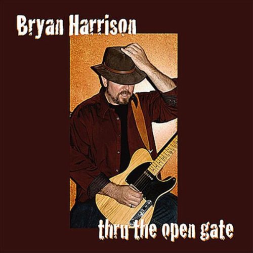 Amazon.com: Thru the Open Gate : Bryan Harrison: Digital Music