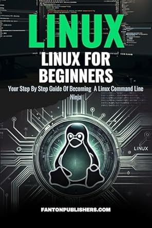 Amazon.com: Linux: Linux For Beginners: Your Step By Step Guide Of ...