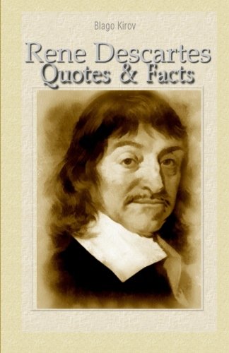 Rene Descartes: Quotes & Facts: Kirov, Blago: 9781540385024: Amazon.com ...