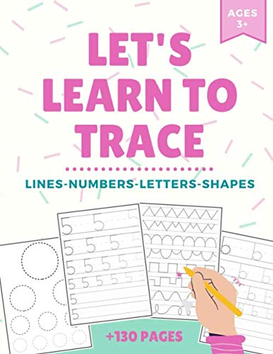 Let's learn to trace Lines Numbers Letters Shapes: Handwriting Practice ...