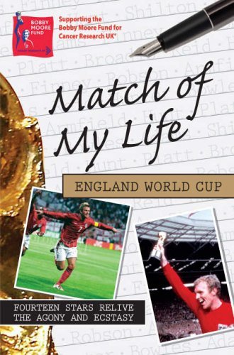 Match of My Life - England World Cup: Fourteen Stars Relive the Agony ...