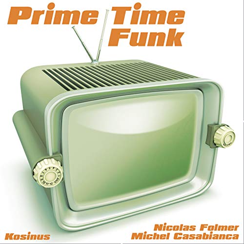 Prime Time Funk by Nicolas Folmer, Michel Casabianca on Amazon Music ...
