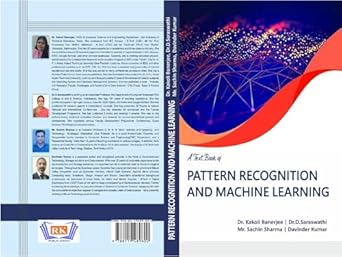 Pattern Recognition and Machine Learning : Dr. Kakoli Banerjee, Dr. D ...
