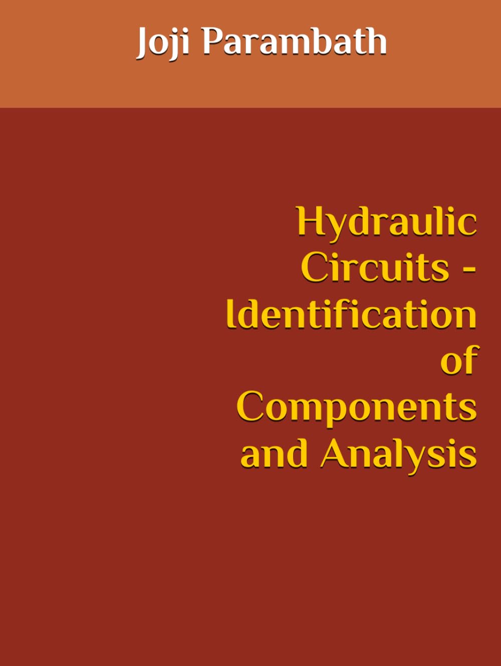 Hydraulic Circuits - Identification of Components and Analysis ...