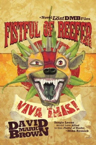 Fistful of Reefer: Reeferpunk : Brown, David Mark, Mehlos, Erin: Amazon ...