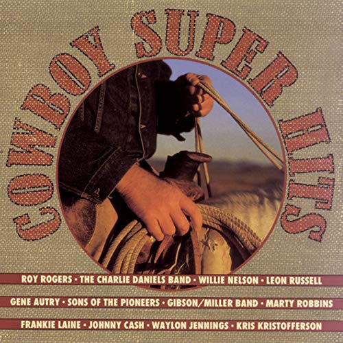 Écouter Cowboy Super Hits par VARIOUS ARTISTS sur Amazon Music Unlimited