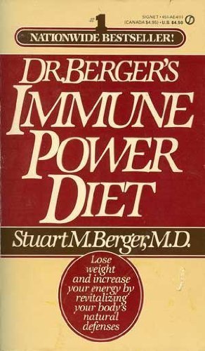 Dr. Berger's Immune Power Diet: Berger, Stuart M.: 9780451141118 ...
