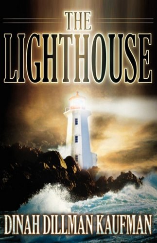 The Lighthouse : Kaufman, Dinah Dillman, Dillman, Christopher: Amazon ...