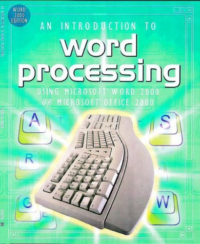 An Introduction to Word Processing: Using Microsoft Word 2000 or ...