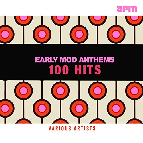 Play Early Mod Anthems - 100 Hits by VARIOUS ARTISTS on Amazon Music