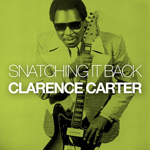 Amazon.com: Snatching It Back : Clarence Carter: Digital Music