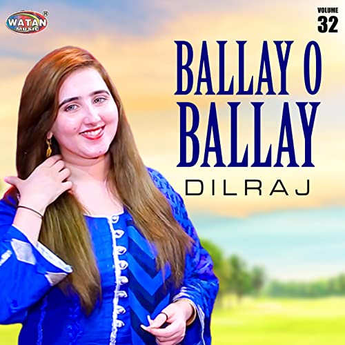 Écouter Ballay O Ballay, Vol. 32 par Dilraj sur Amazon Music Unlimited