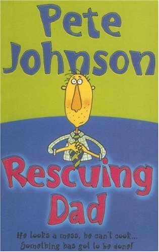 Rescuing Dad (Galaxy Children's Large Print): Amazon.co.uk: Johnson ...