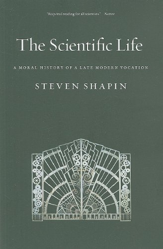 The Scientific Life: A Moral History of a Late Modern Vocation eBook ...