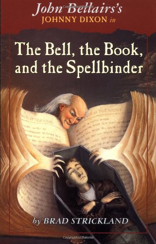The Bell, the Book, and the Spellbinder (Johnny Dixon): Strickland ...