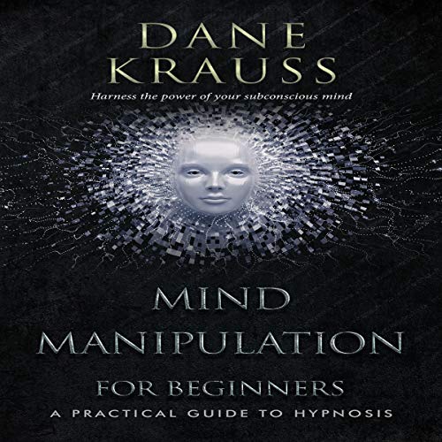 Amazon.com: Mind Manipulation for Beginners: A Practical Guide to ...
