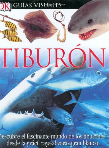 Tiburon (DK Eyewitness Books) (Spanish Edition): Macquitty, Miranda ...