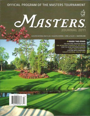 Masters Journal 2011: Official Program of the Masters Tournament ...