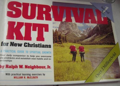 Survival Kit for New Christians, a Practical Guide to Spiritual Growth ...