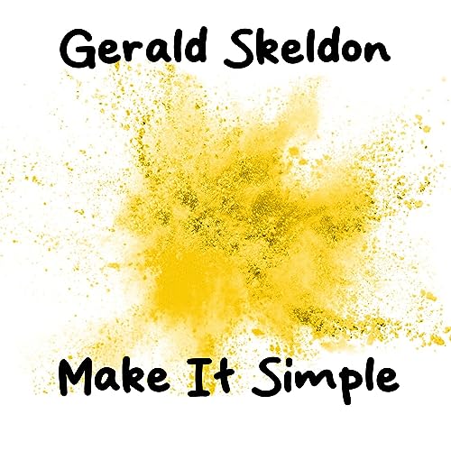 Amazon Music - Gerald SkeldonのMake It Simple - Amazon.co.jp